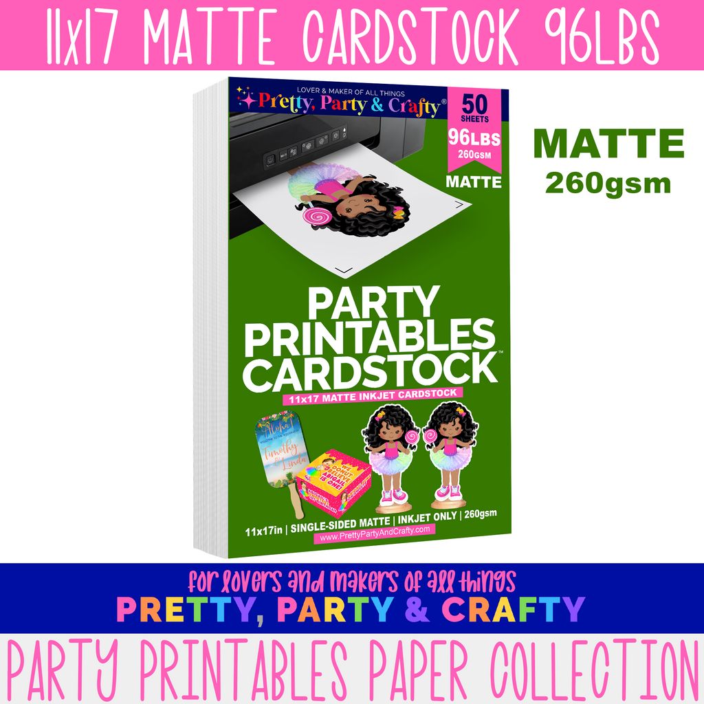 11x17 MATTE Cardstock 96lbs – Pretty Party and Crafty